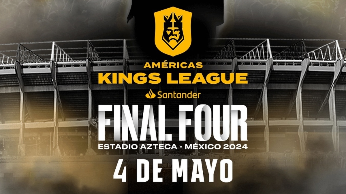 Kings League Américas: Así se jugará el Final Four en el Estadio Azteca | Soy Referee